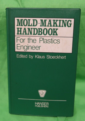 Vintage 1983 MOLD-MAKING HANDBOOK For Plastics Engineer Book Klaus ...