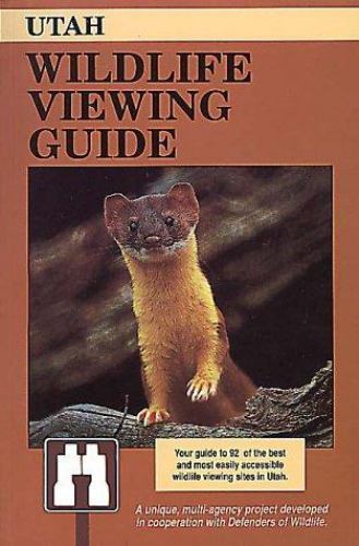 Wildlife Viewing Guides Ser.: Utah - Wildlife Viewing Guide by Jim Cole ...