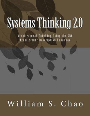 Systems Thinking 2.0: Architectural Thinking Using the SBC Architecture Descript | eBay.de