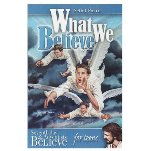 What We Believe for Teens by Seth J. Pierce (2007, Trade Paperback) for ...