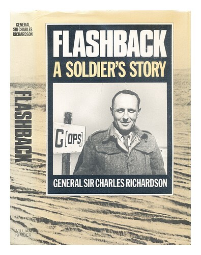RICHARDSON, CHARLES Flashback : a soldier's story 1985 First Edition ...