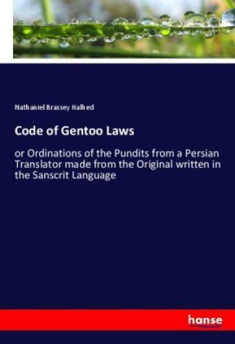 Code of Gentoo Laws von Nathaniel Brassey Halhed (2020, Taschenbuch ...