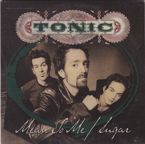 Tonic - Mean To Me/Sugar - CD (6 x Track Australian Card Sleeve) | eBay