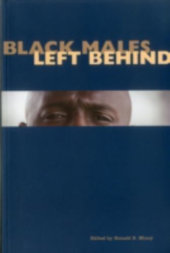 Black Males Left Behind by Ronald B. Mincy (2006, Trade Paperback) for ...