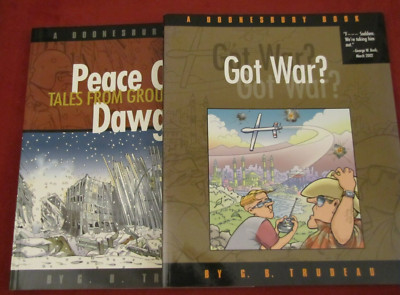 Doonesbury: Got War? and Peace Out Dawg! by G. B. Trudeau ( 2 ...