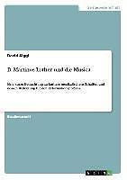 D. Martinus Luther und die Musica von David Jäggi (2011, Taschenbuch ...