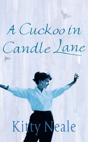 A Cuckoo in Candle Lane,Kitty Neale- 9780752859361 9780752859361 | eBay UK