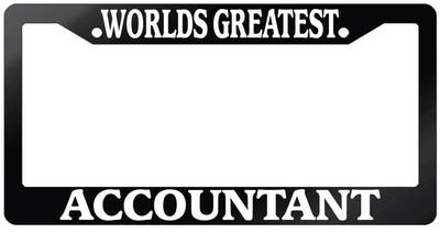 Glossy Black License Plate Frame WORLD'S GREATEST ACCOUNTANT Auto ...