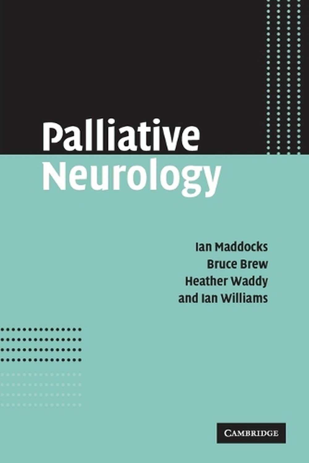 Palliative Neurology by Ian Maddocks (English) Paperback Book | eBay
