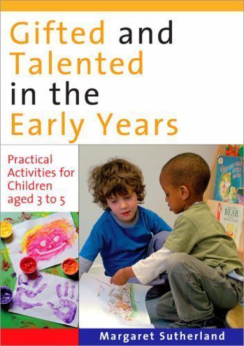 Gifted and Talented in the Early Years: Practical Activities for ...