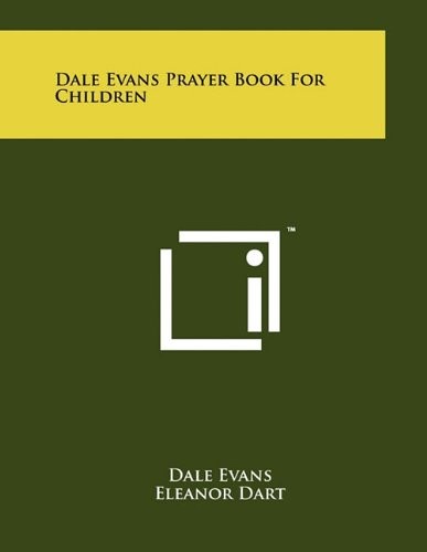DALE EVANS PRAYER BOOK FOR CHILDREN By Eleanor Dart **BRAND NEW ...