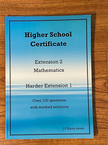 HSC Mathematics Extension 2 + Harder Mathematics Extension 1 Questions ...