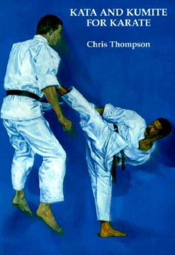 Kata and Kumite for Karate - Paperback By Thompson, Chris - GOOD ...