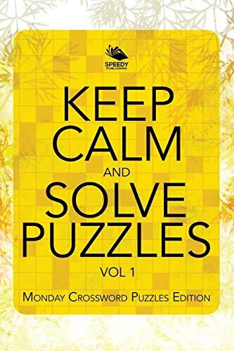 Keep Calm and Solve Puzzles Vol 1: Monday Crossword Puzzles Edition 9781682803417| eBay