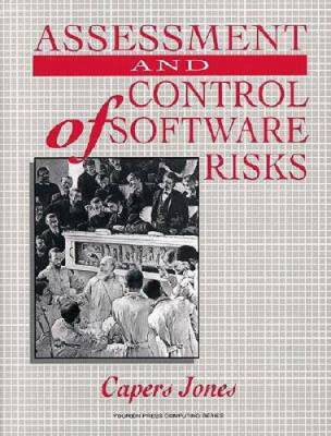 Assessment and Control of Software Risks - Hardcover By Jones, T ...