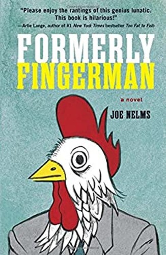 Formerly Fingerman : A Novel Hardcover Joe Nelms 9781440581700| eBay