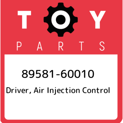 89581-60010 Toyota Driver, air injection control 8958160010, New ...
