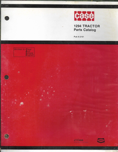 J I CASE TRACTOR and TRACTOR WITH CAB Model 1294 Pub 8-2191 Parts ...