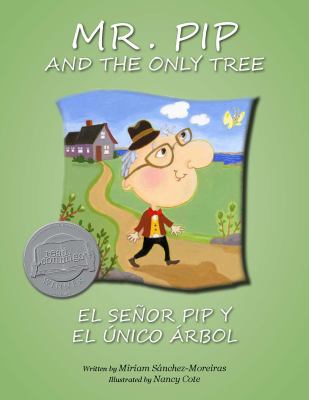 Mr. Pip and the Only Tree : El seÑor pip y El Único Árbol by Miriam Sanchez Moreiras (2011 ...