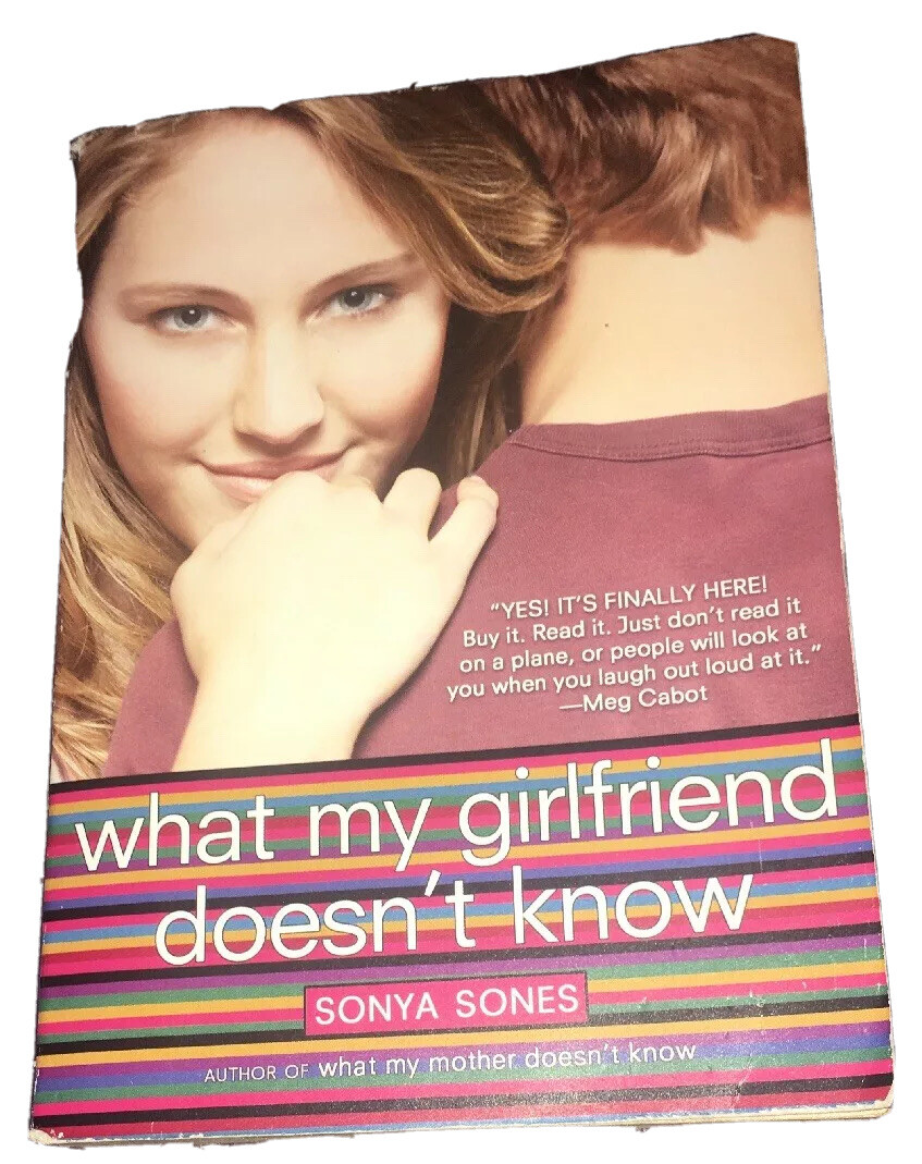What My Girlfriend Doesn't Know by Sones, Sonya Paperback 2007 ...