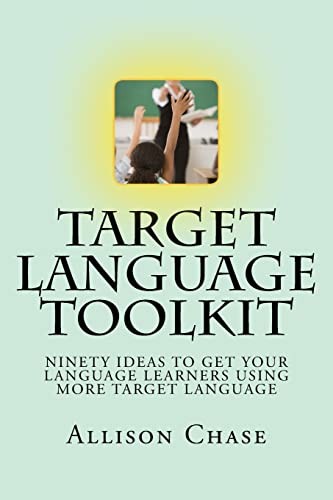 Target Language Toolkit: 90 ideas to get your language learners ...
