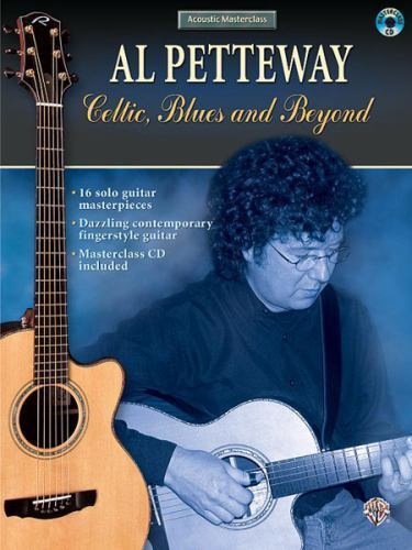 Acoustic Masterclass : Al Petteway -- Celtic, Blues, and Beyond, Book ...
