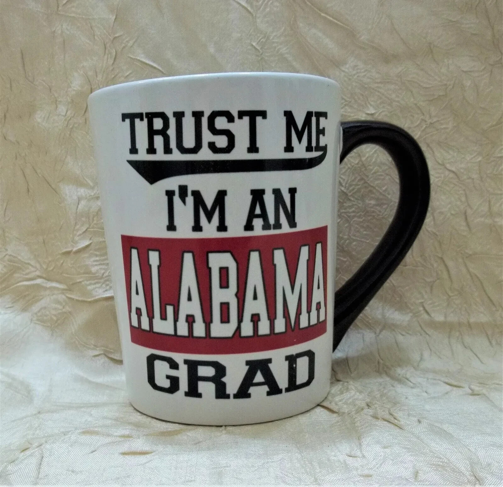 Trust Me I'm An Alabama GRAD Mug Coffee Cup University Of Alabama ...