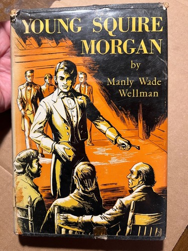 Young Squire Morgan by Manly Wade Wellman (hardcover 1956) | eBay