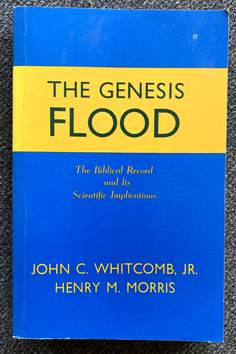 Signed by John C. Whitcomb THE GENESIS FLOOD 1st Edition 16th Printing ...