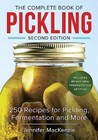 The Complete Book of Pickling: 250 Recipes from Pickles and Reli ...