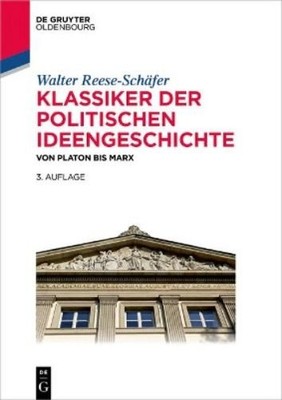Walter Reese-Schäfer Klassiker der politischen Ideengeschichte ...