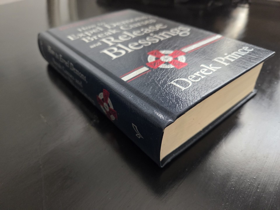 How To Expel Demons Break Curses And Release Blessings by Derek Prince ...