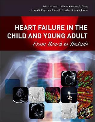 Heart Failure in the Child and Young Adult: From Bench to Bedside by ...