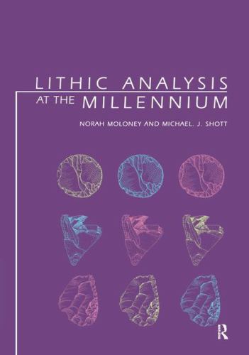 Univ Col London Inst Arch Pub Ser.: Lithic Analysis at the Millennium ...