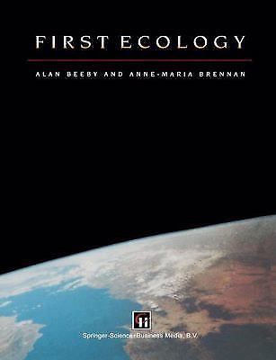 First Ecology : A Primer in Ecology and Environmental Issues by Alan N ...