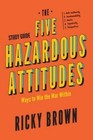 The Five Hazardous Attitudes Study Guide: Ways to Win the War Within by ...