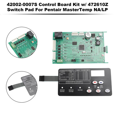 42002-0007S Control Board Kit 472610Z Switch Pad For Pentair MasterTemp ...
