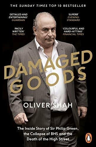 Damaged Goods: The Inside Story of Sir Philip G, Shah Paperback ...
