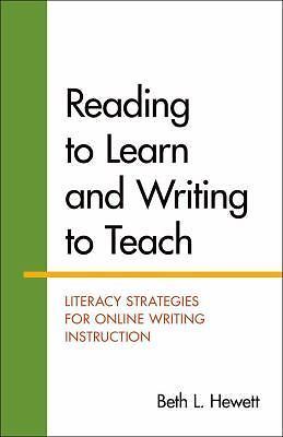 Reading to Learn and Writing to Teach: Li- 9781457663994, Beth Hewett ...