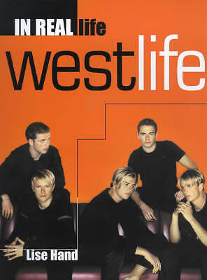 Hand, Lise : "Westlife": In Real Life - The Official FREE Shipping ...