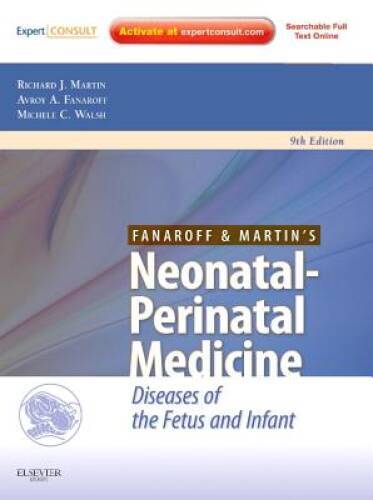 Fanaroff and Martin's Neonatal-Perinatal Medicine: Diseases of the ...