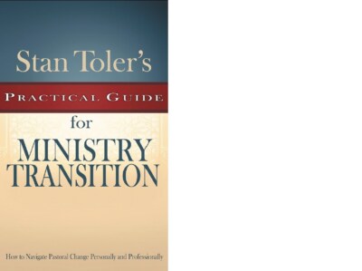 STAN TOLER's PRACTICAL GUIDE TO MINISTRY TRANSITION 9781943140329| eBay