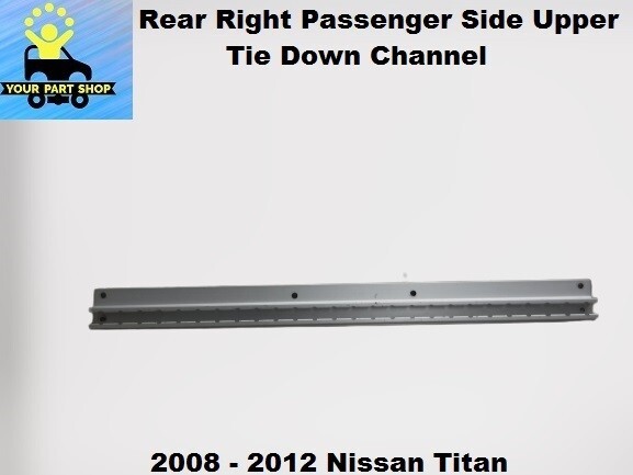 08 to 12 Nissan Titan Rear Bed Right Passenger Side Upper Cleat Tie ...