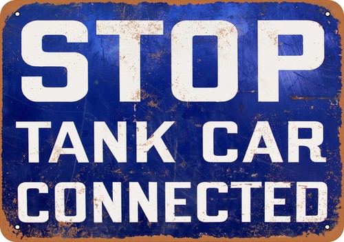 METAL SIGN - Stop Tank Car Connected -- Vintage Look | eBay