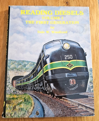 Reading Diesels, Vol 1 The First Generation by Dale W. Woodland ...