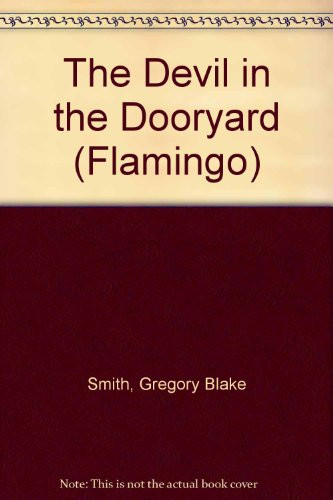 THE DEVIL IN THE DOORYARD By Greogory Blake Smith | eBay