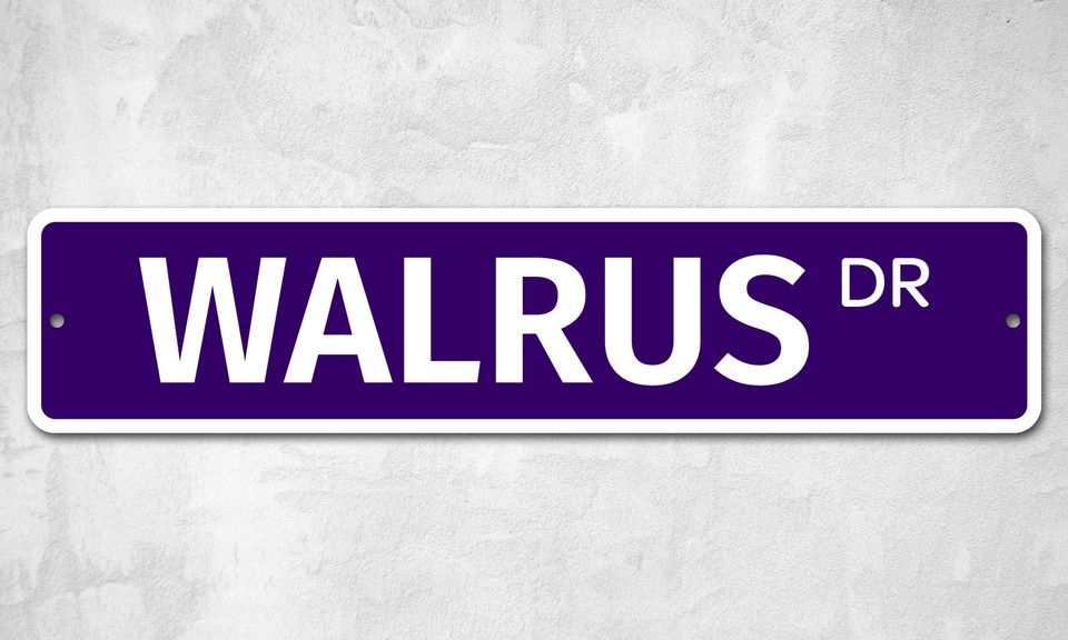 7756 SS Walrus 4" x 18" Novelty Street Sign Aluminum | eBay