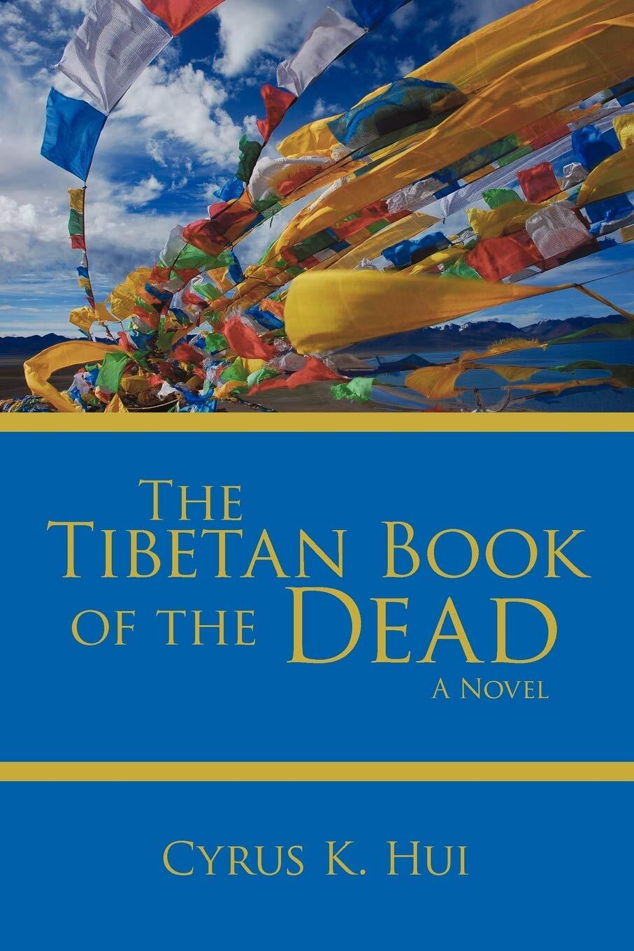 K Hui Cyrus K Hui Cyrus K Hui Cyrus K. H The Tibetan Book of the De ...