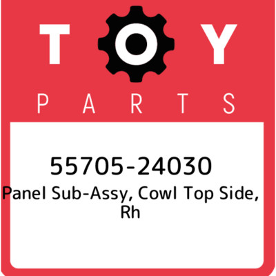 55705-24030 Toyota Panel sub-assy, cowl top side, rh 5570524030, New ...