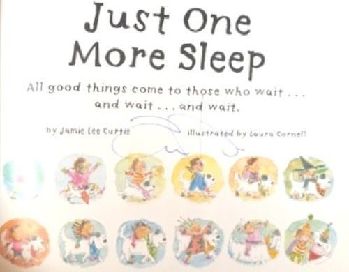 Just One More Sleep Jamie Lee Curtis SIGNED 1st Edition New Book | eBay
